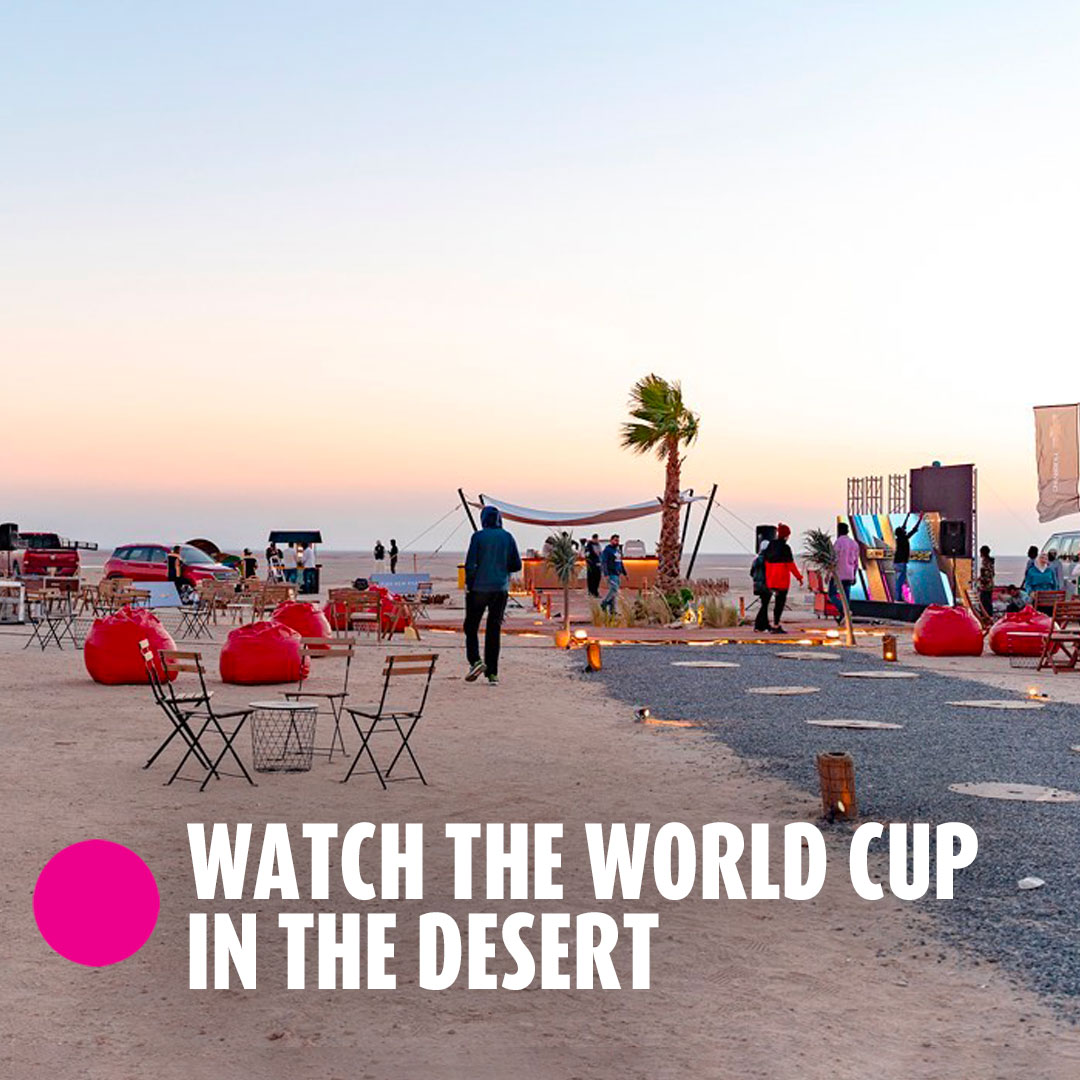 Watch the World Cup in the Desert – 2:48AM – Entertaining Kuwait since 2003