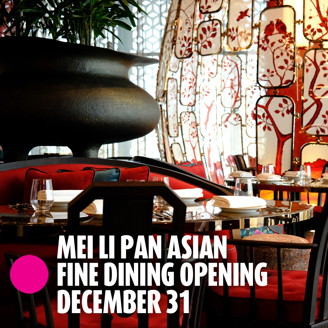 MEI LI Pan Asian Fine Dining Opening December 31 – 2:48AM ...